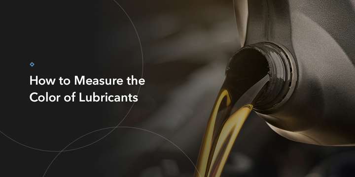 "How to Measure the Color of Lubricants"
